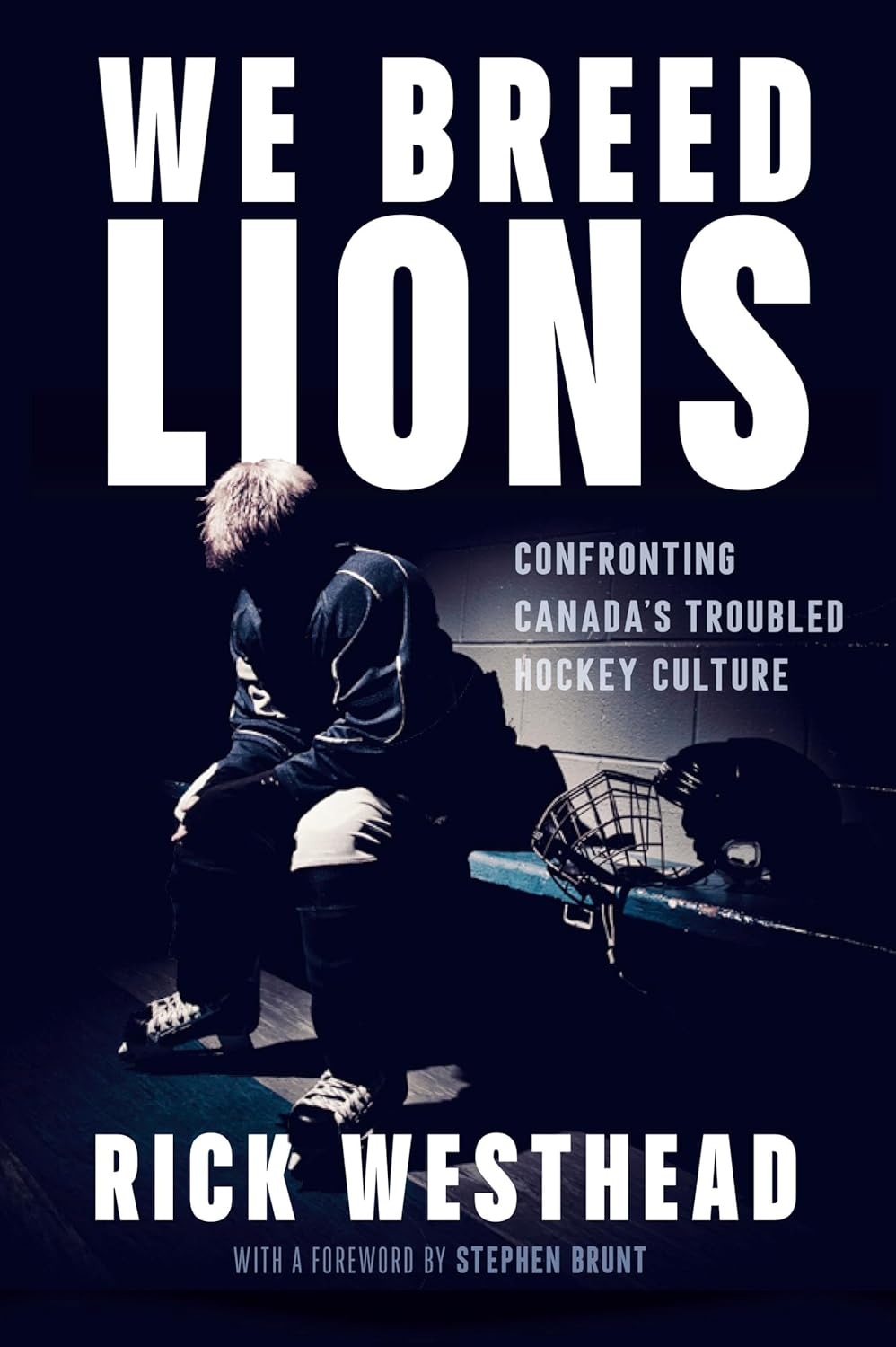Amazon.com: We Breed Lions: Confronting Canada's Troubled Hockey ...