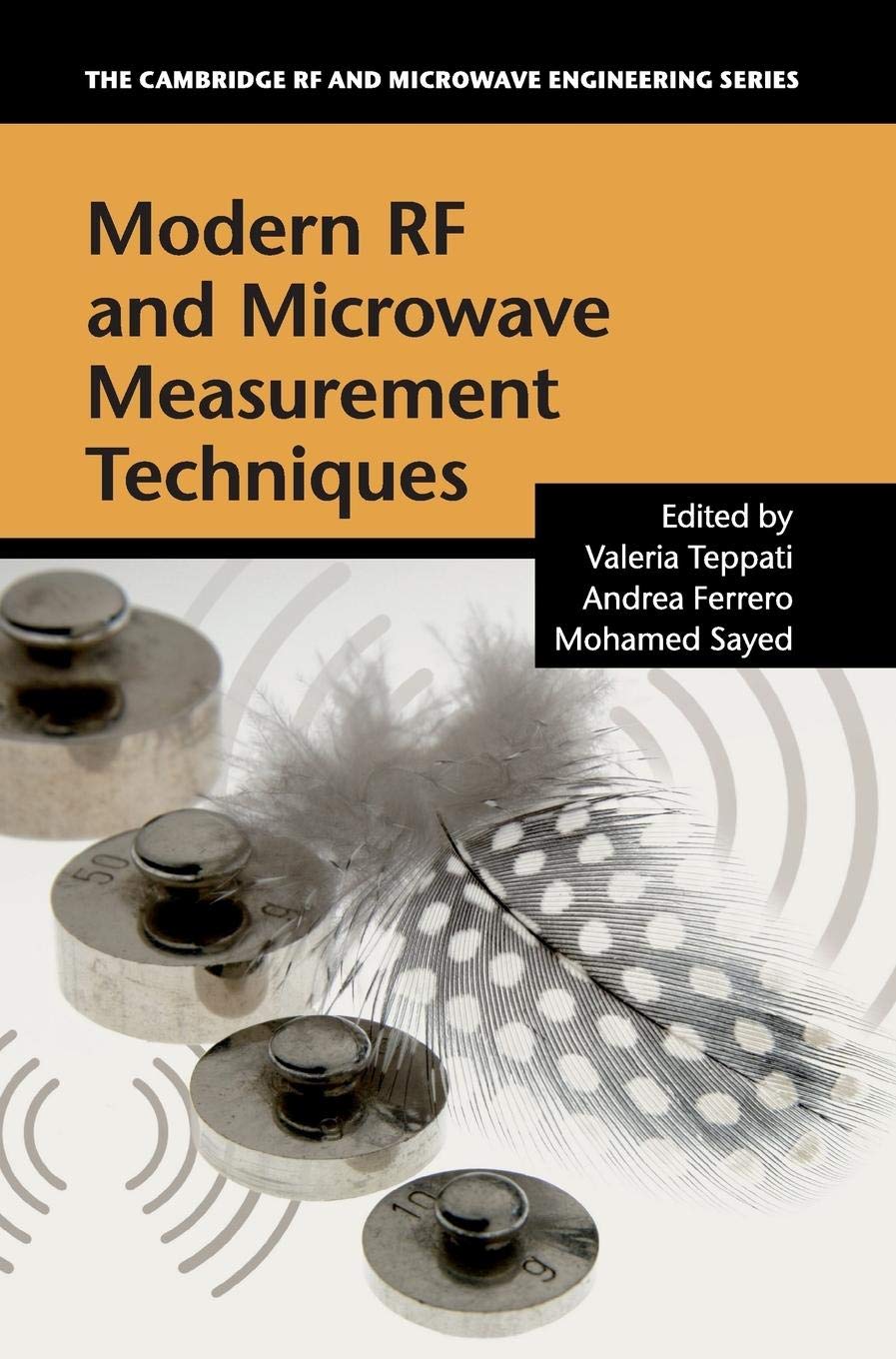 Modern RF and Microwave Measurement Techniques (The Cambridge RF and ...
