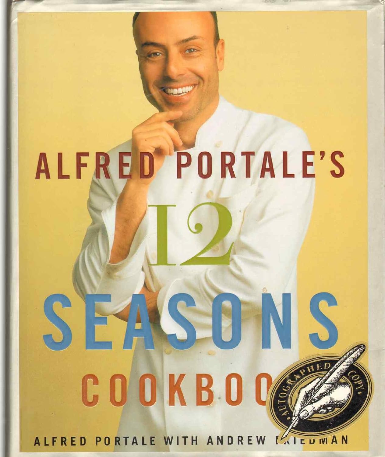 Amazon | Alfred Portale's Twelve Seasons Cookbook: A Month-by-Month ...