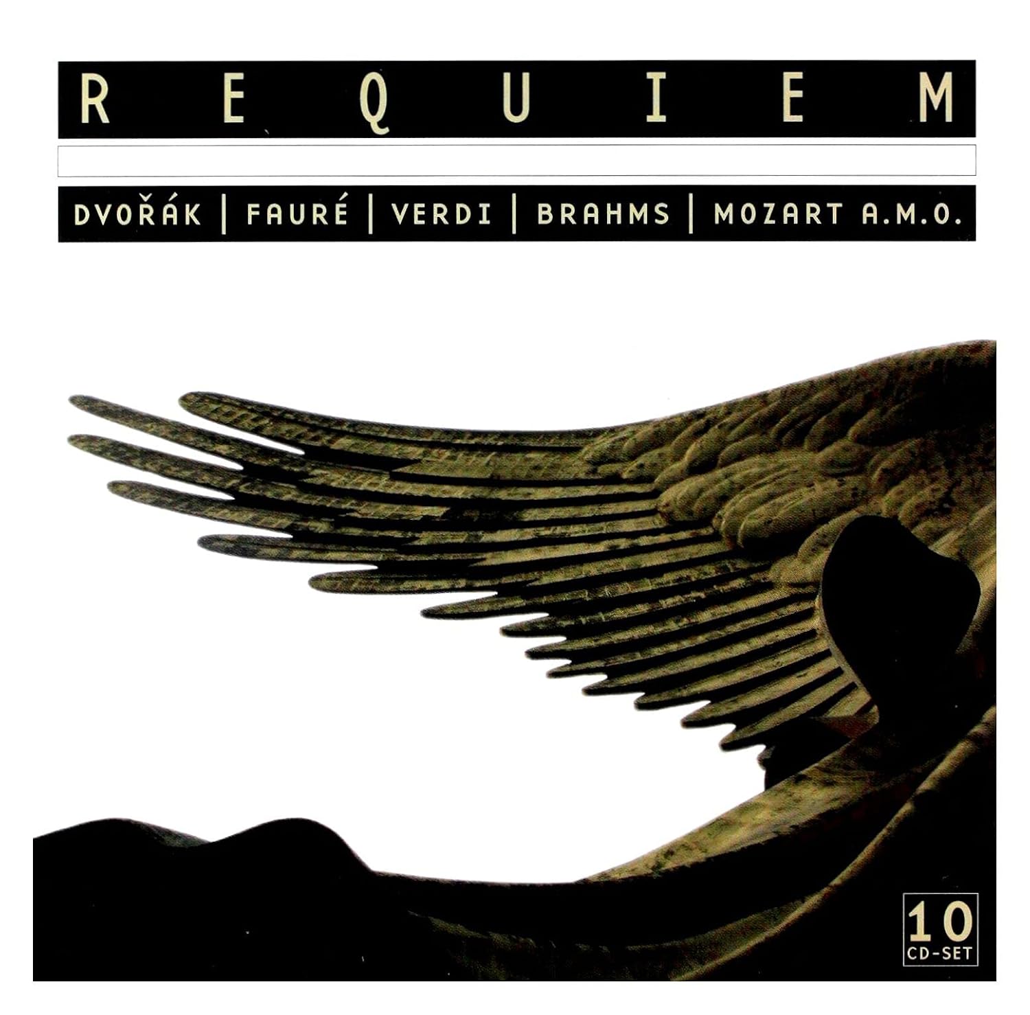 Requiem : Wolfgang Amadeus Mozart, Antonin Dvorak, Gabriel Faure ...