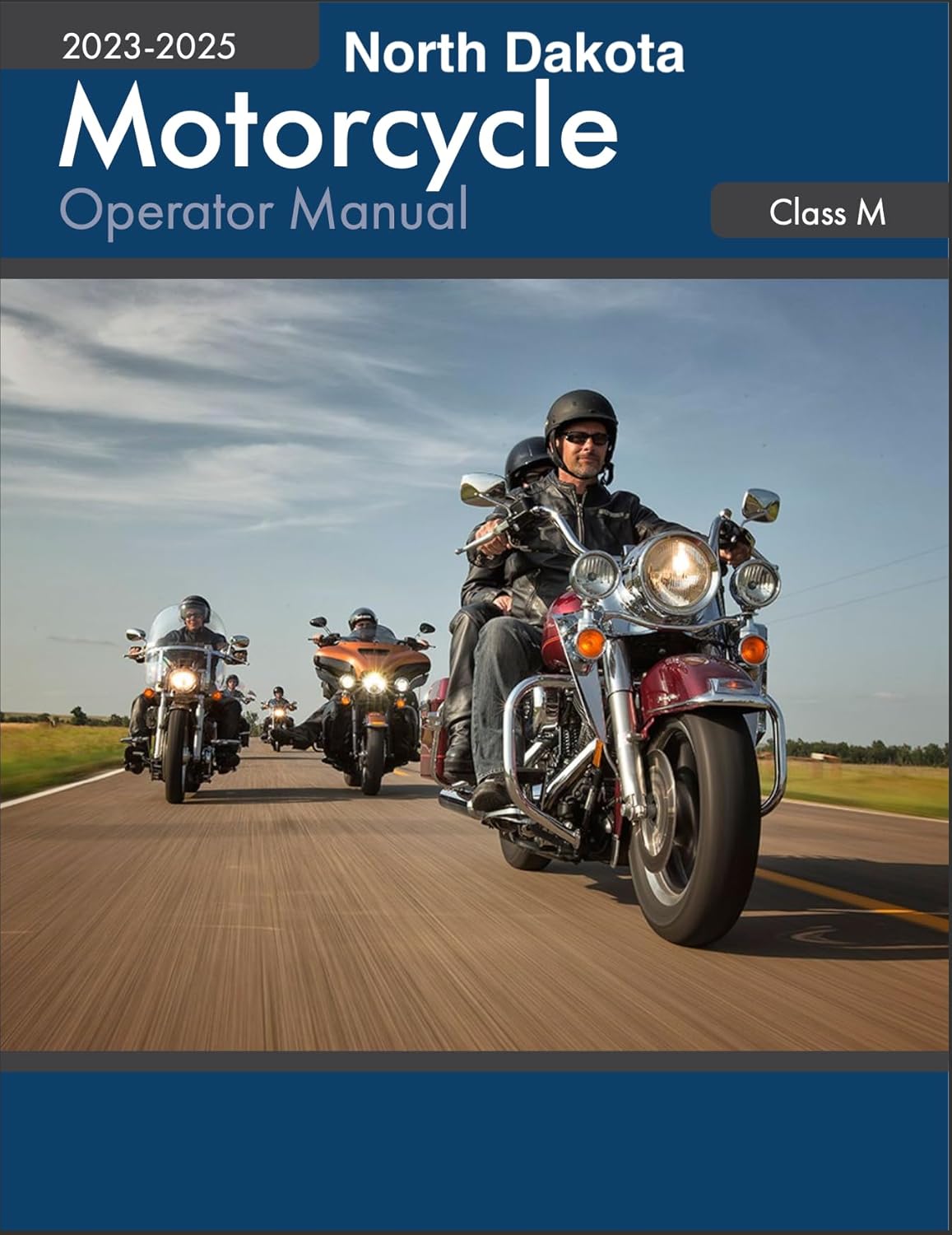 North Dakota Motorcycle Operator Manual (Class M) 2023-2025: Learners ...