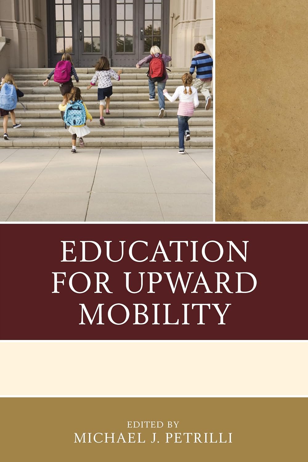 Education for Upward Mobility: Petrilli, Michael J.: 9781475819762 ...