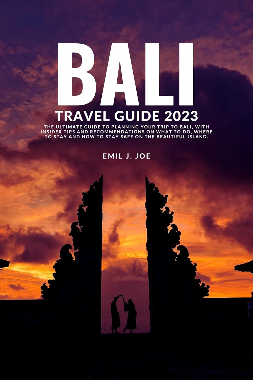 BALI TRAVEL GUIDE 2023: The Ultimate guide to planning your trip to ...