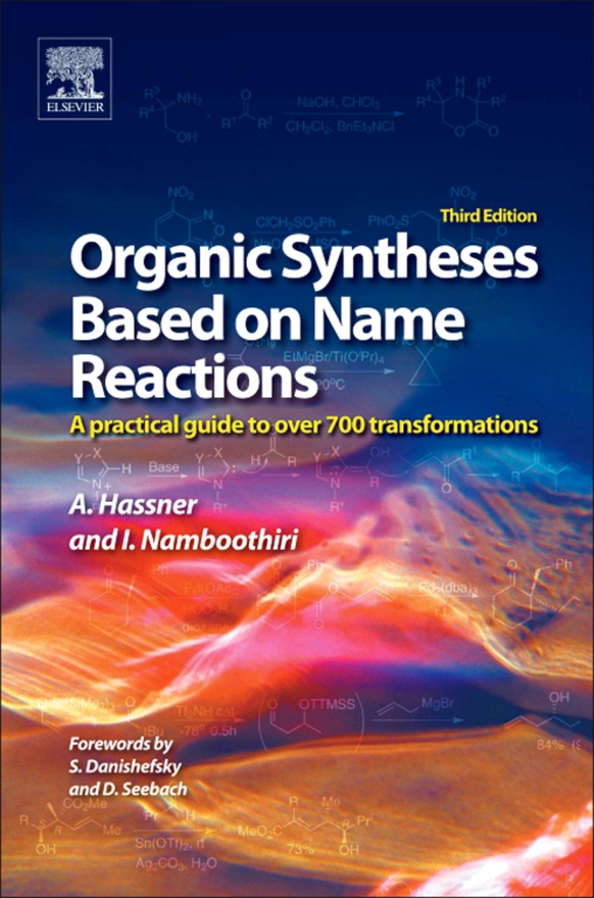 Organic Syntheses Based on Name Reactions: A Practical Guide to Over ...