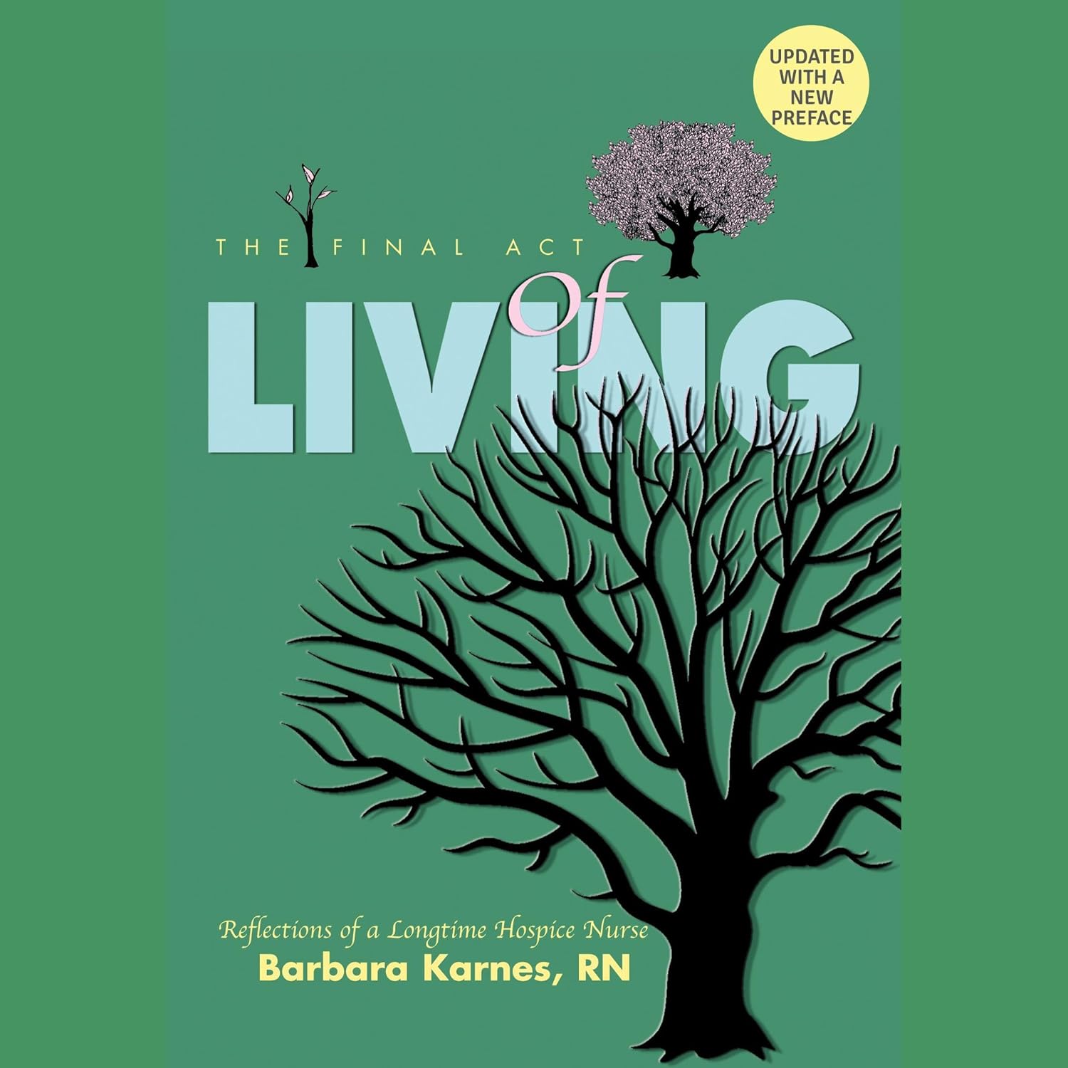 Amazon.com: The Final Act of Living: Reflections of a Longtime Hospice ...