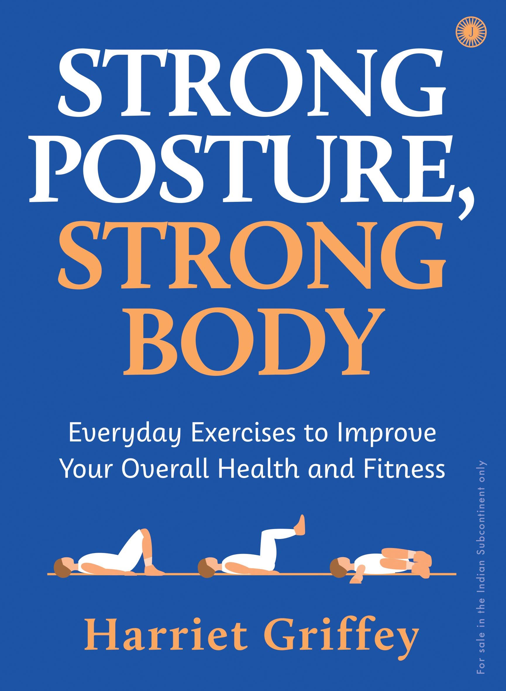 Buy Strong Posture, Strong Body Book Online at Low Prices in India ...