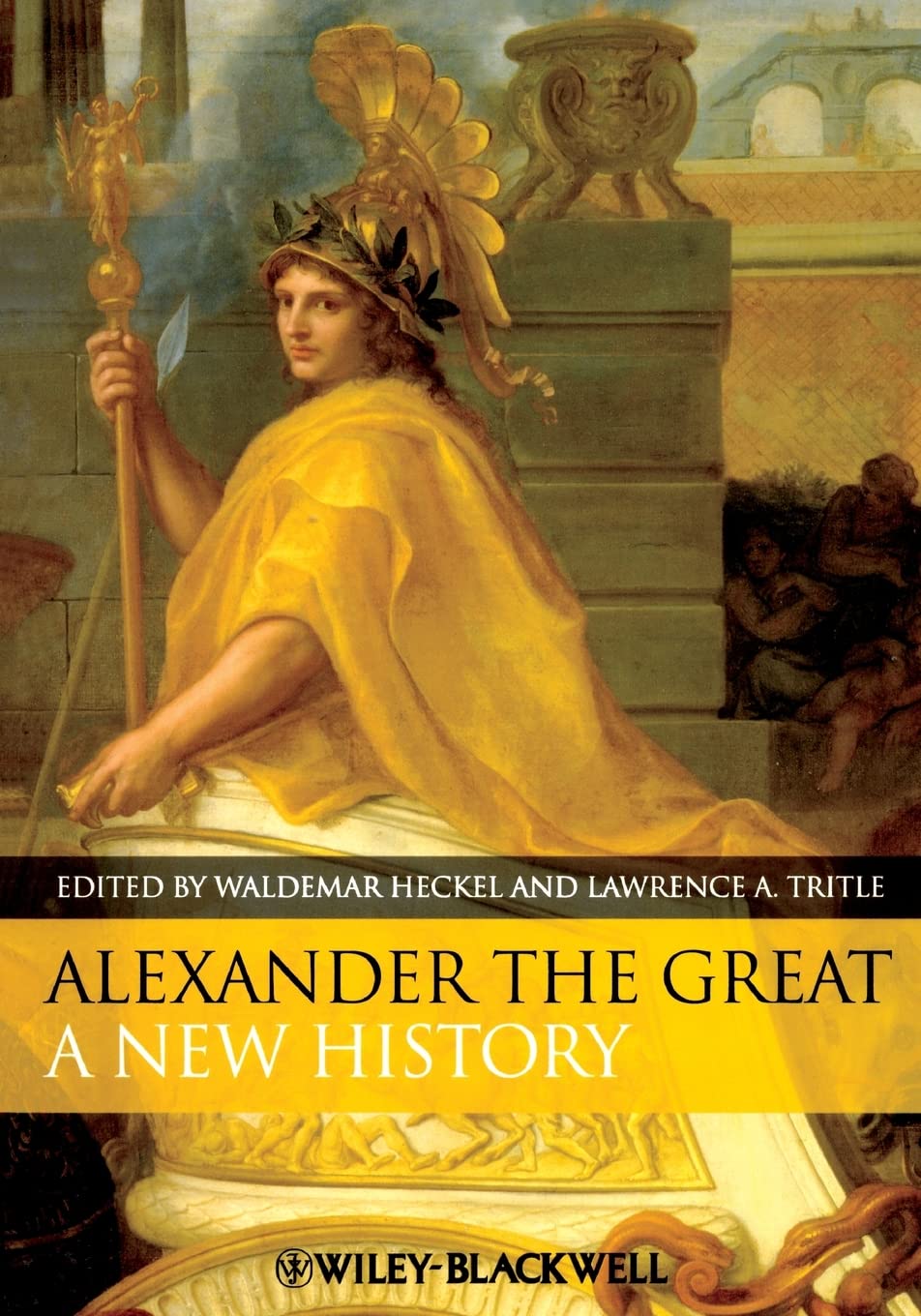 Amazon.com: Alexander the Great: A New History: 9781405130820: Heckel ...