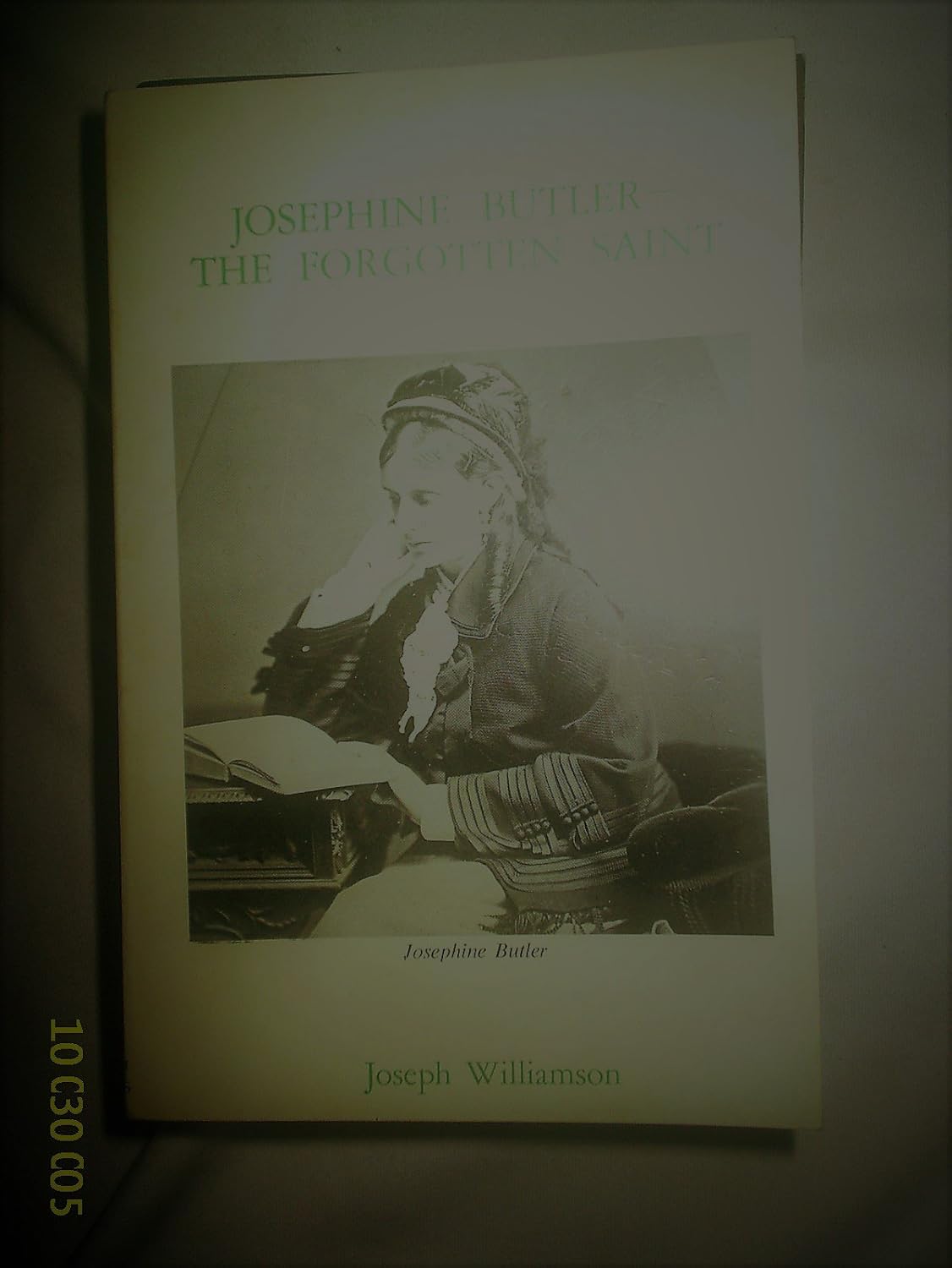 Buy Josephine Butler: The Forgotten Saint Book Online at Low Prices in ...