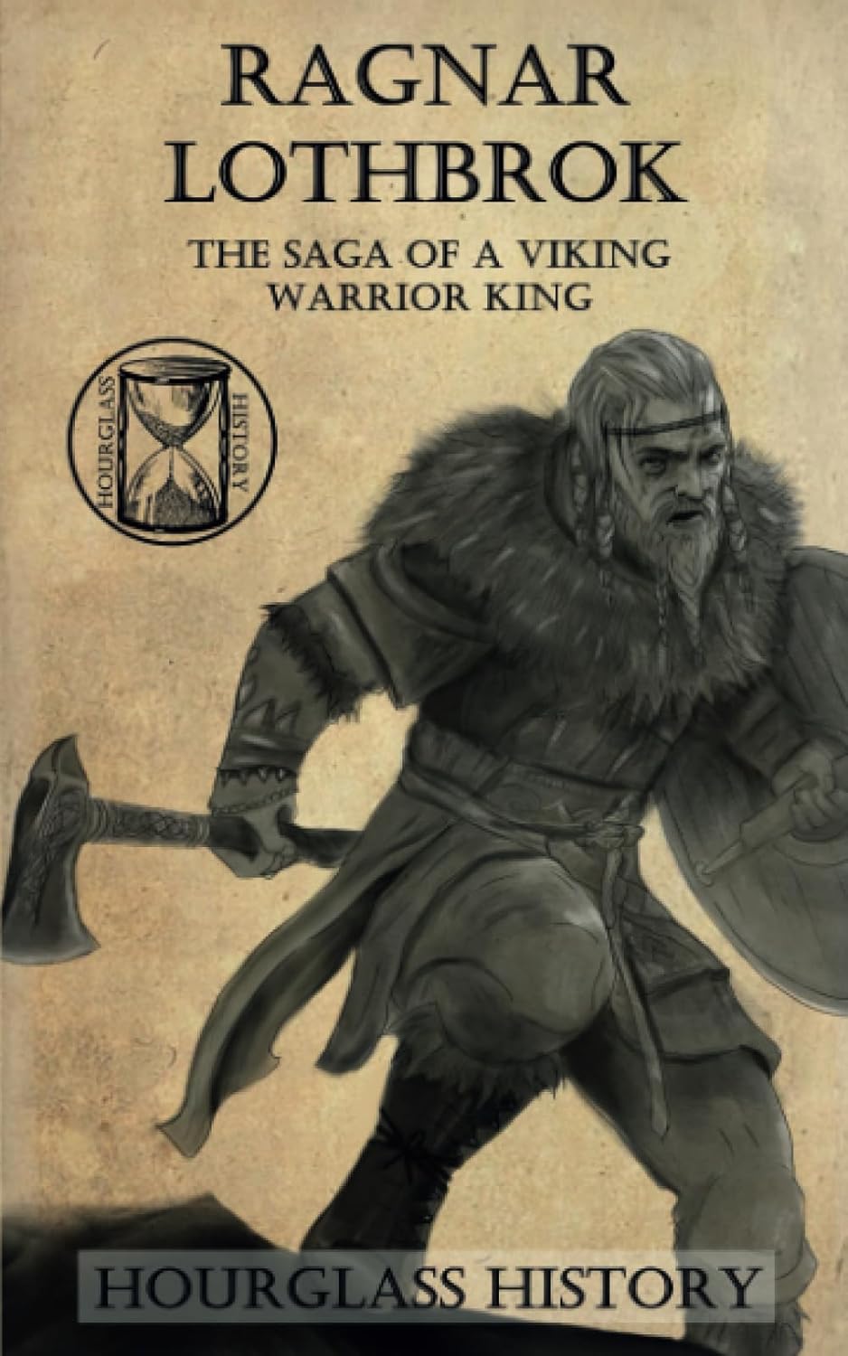 Amazon.com: Ragnar Lothbrok: The Saga of a Viking Warrior King ...