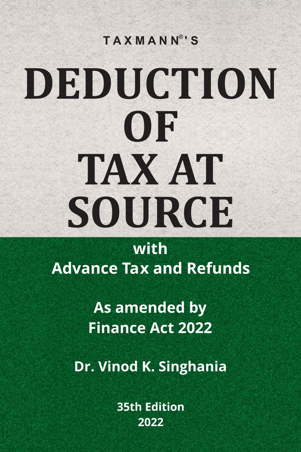 Buy Taxmann’s Deduction of Tax at Source (TDS/TCS) with Advance Tax ...