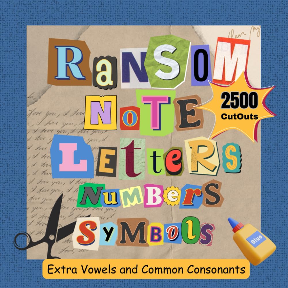 Ransom Note Cutout Book: 2500 Letters, Numbers, and Punctuation Marks ...