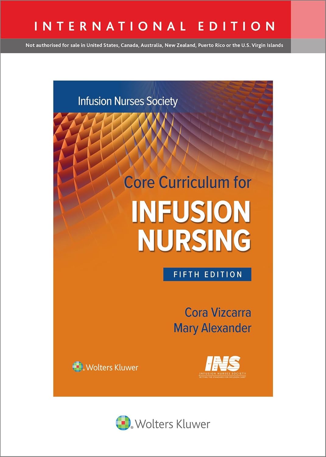 Core Curriculum for Infusion Nursing: An Official Publication of the ...