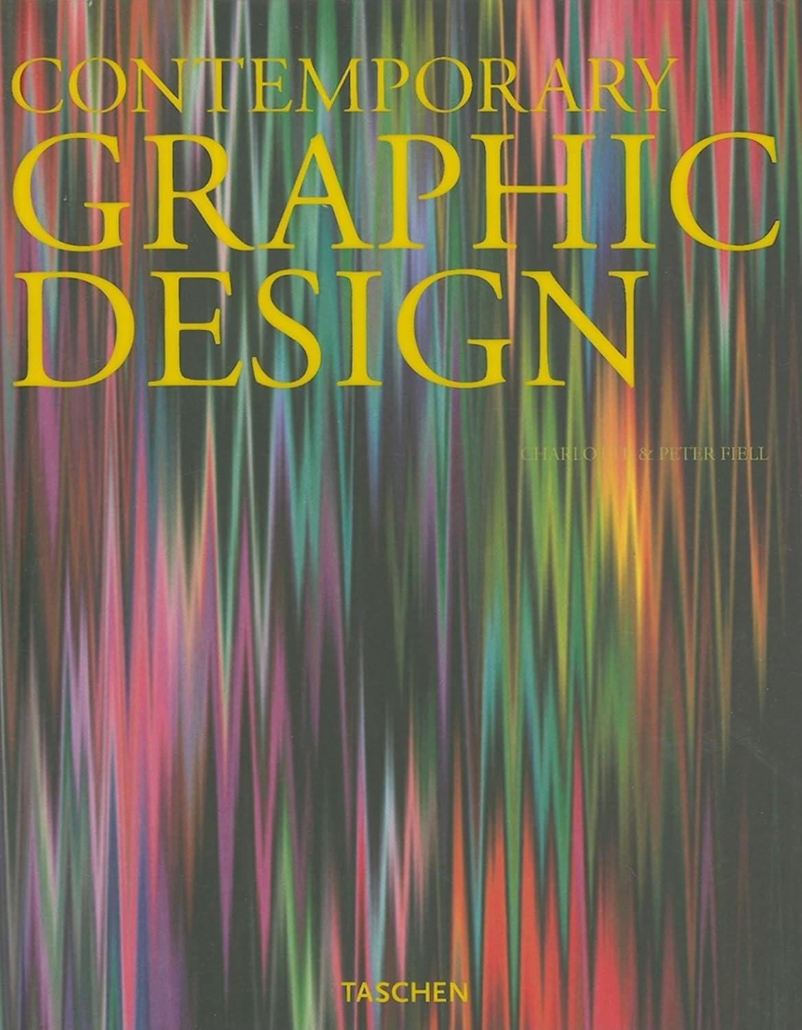 Contemporary Graphic Design: Fiell, Charlotte, Fiell, Peter ...