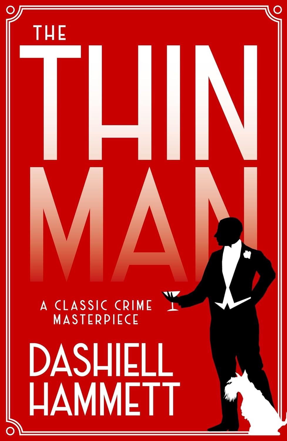 The Thin Man: A classic crime masterpiece eBook : Hammett, Dashiell ...