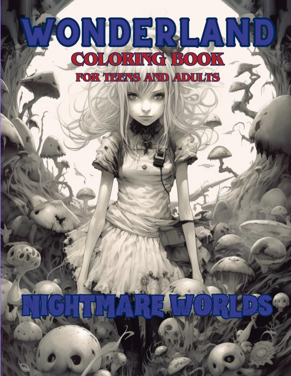 Amazon.com: Wonderland Coloring Book for Teens and Adults (Nightmare ...