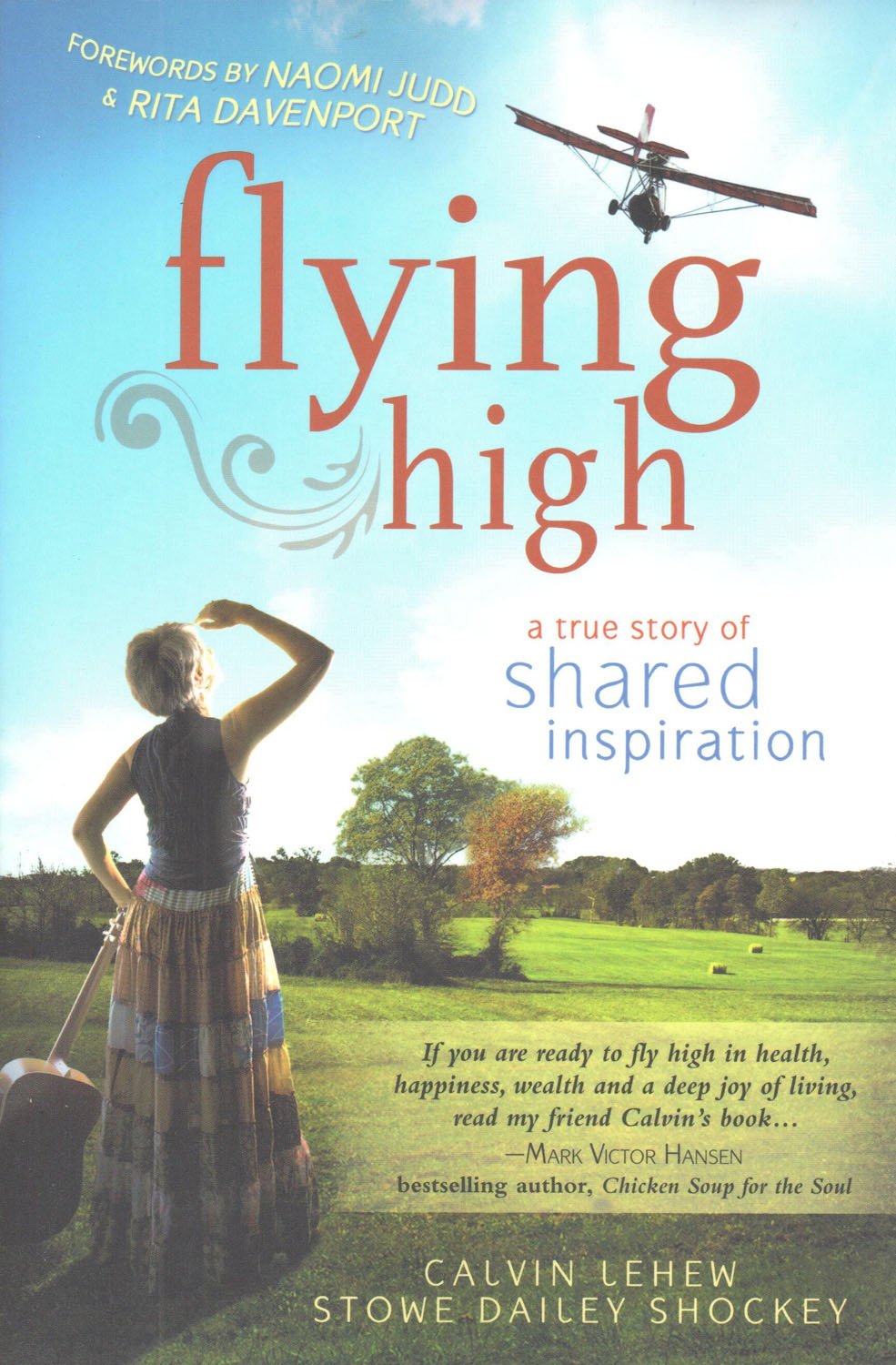 Flying High: A True Story of Shared Inspiration: Shockey, Stowe Dailey ...