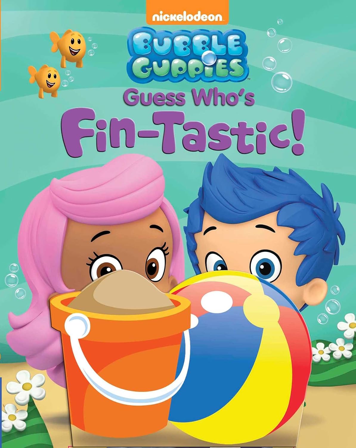 Bubble Guppies Guess Who's Fin-Tastic! (1): Bubble Guppies ...