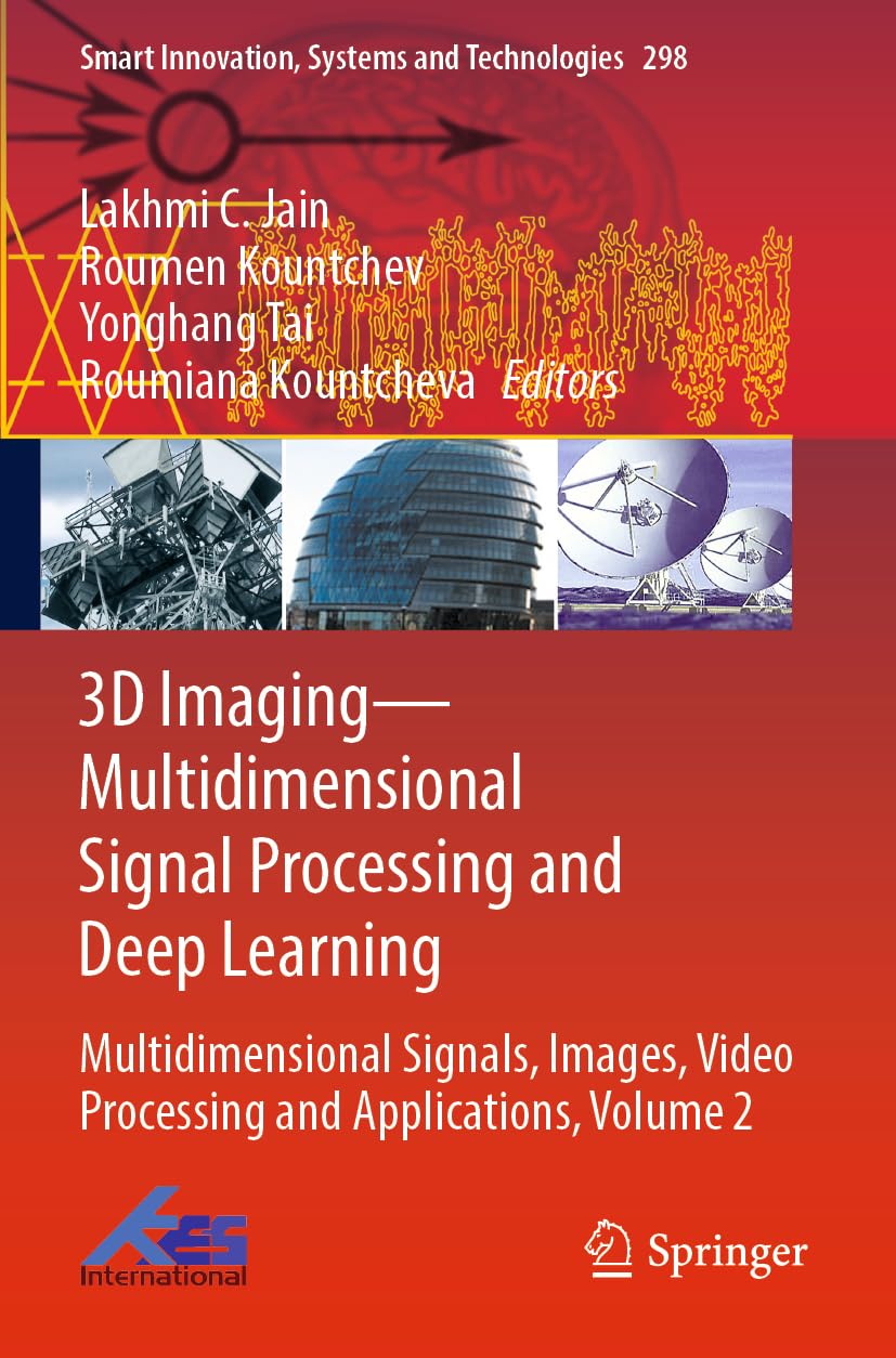Buy 3D Imaging―Multidimensional Signal Processing and Deep Learning: Multidimensional Signals ...