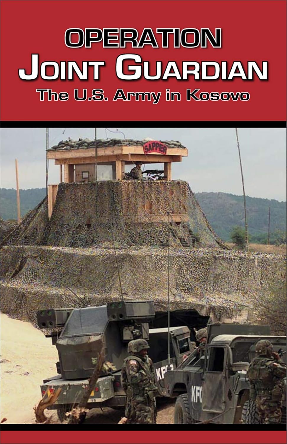 Amazon.com: Operation Joint Guardian: The U.S. Army in Kosovo eBook : U.S. Department of Defense ...