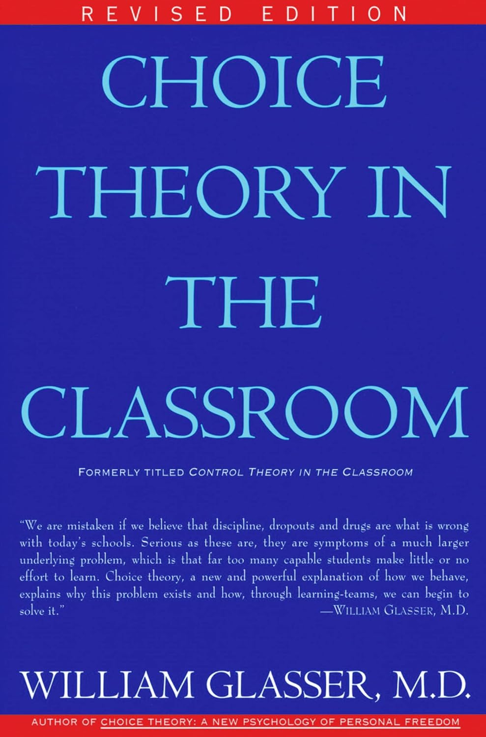 Choice Theory in the Classroom eBook : Glasser M.D., William: Amazon.ca ...