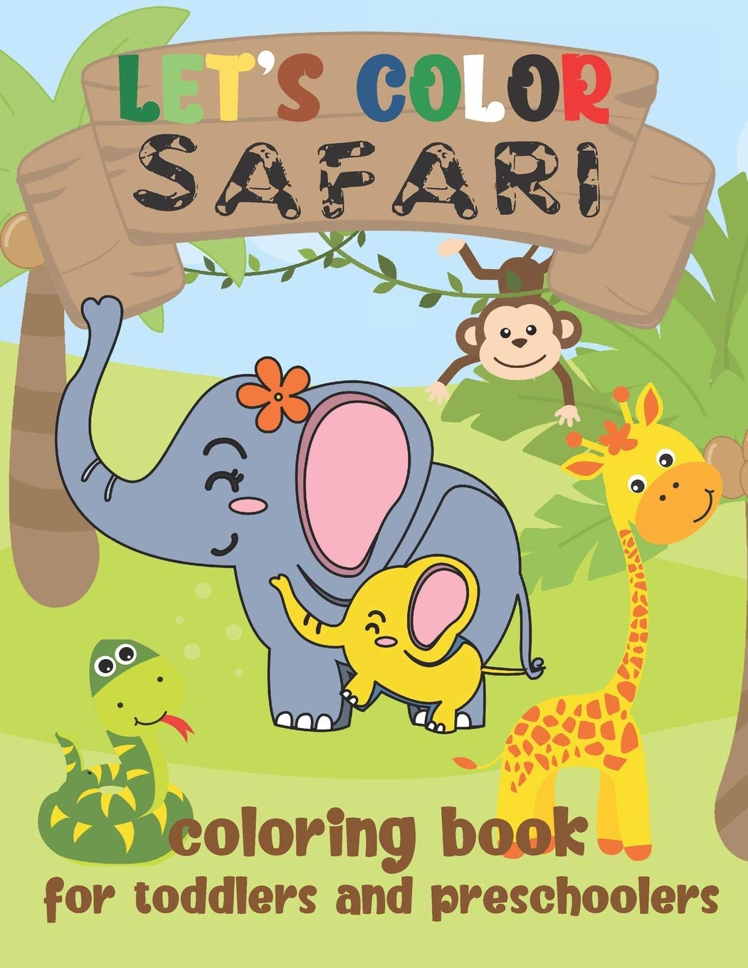 Let's Color Safari - Coloring Book for Toddlers and Preschoolers ...