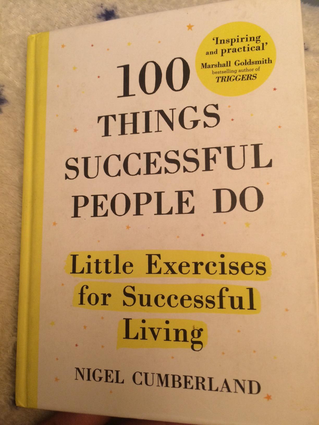100 Things Successful People Do: Little Exercises for Successful Living ...