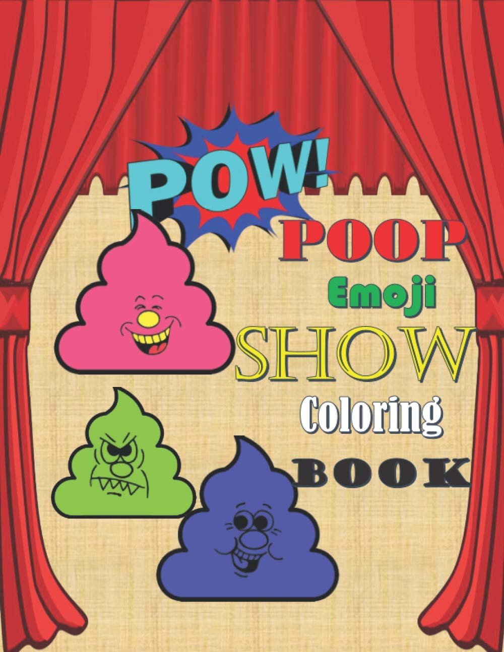 Buy POOP EMOJI SHOW coloring Book: Funny Emoji Poop Coloring book ...