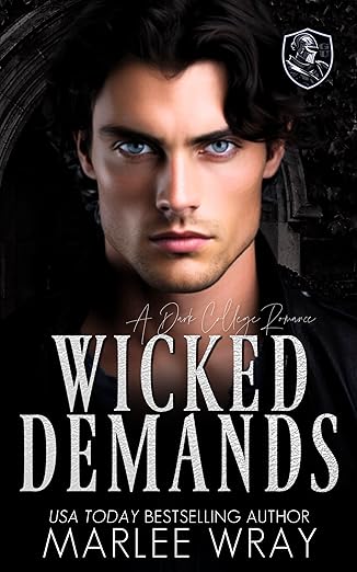 Wicked Demands: A Dark College Romance (Dark Knights Book 2) (English ...
