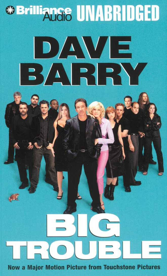 Big Trouble: Barry, Dave, Hill, Dick: 9781455844128: Amazon.com: Books