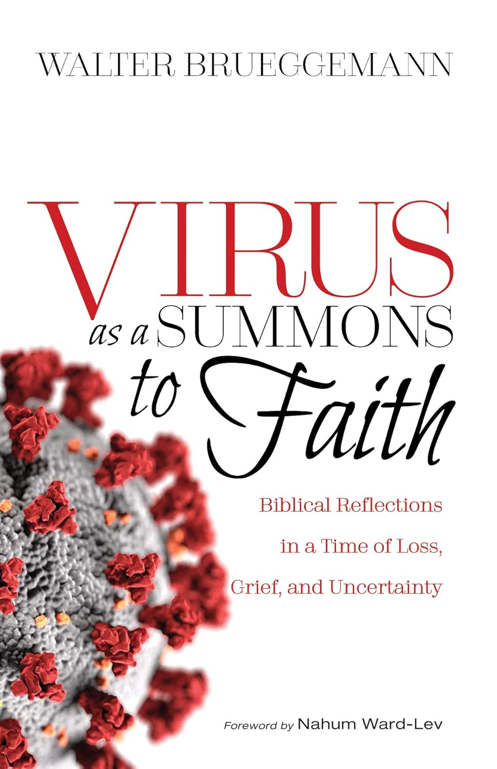 Virus as a Summons to Faith: Biblical Reflections in a Time of Loss ...