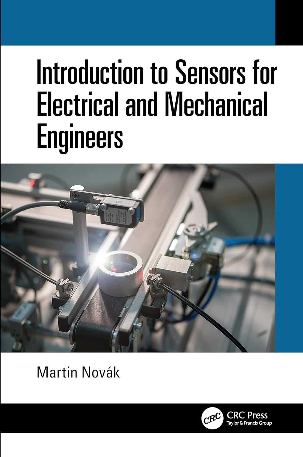 Introduction to Sensors for Electrical and Mechanical Engineers: Novák ...