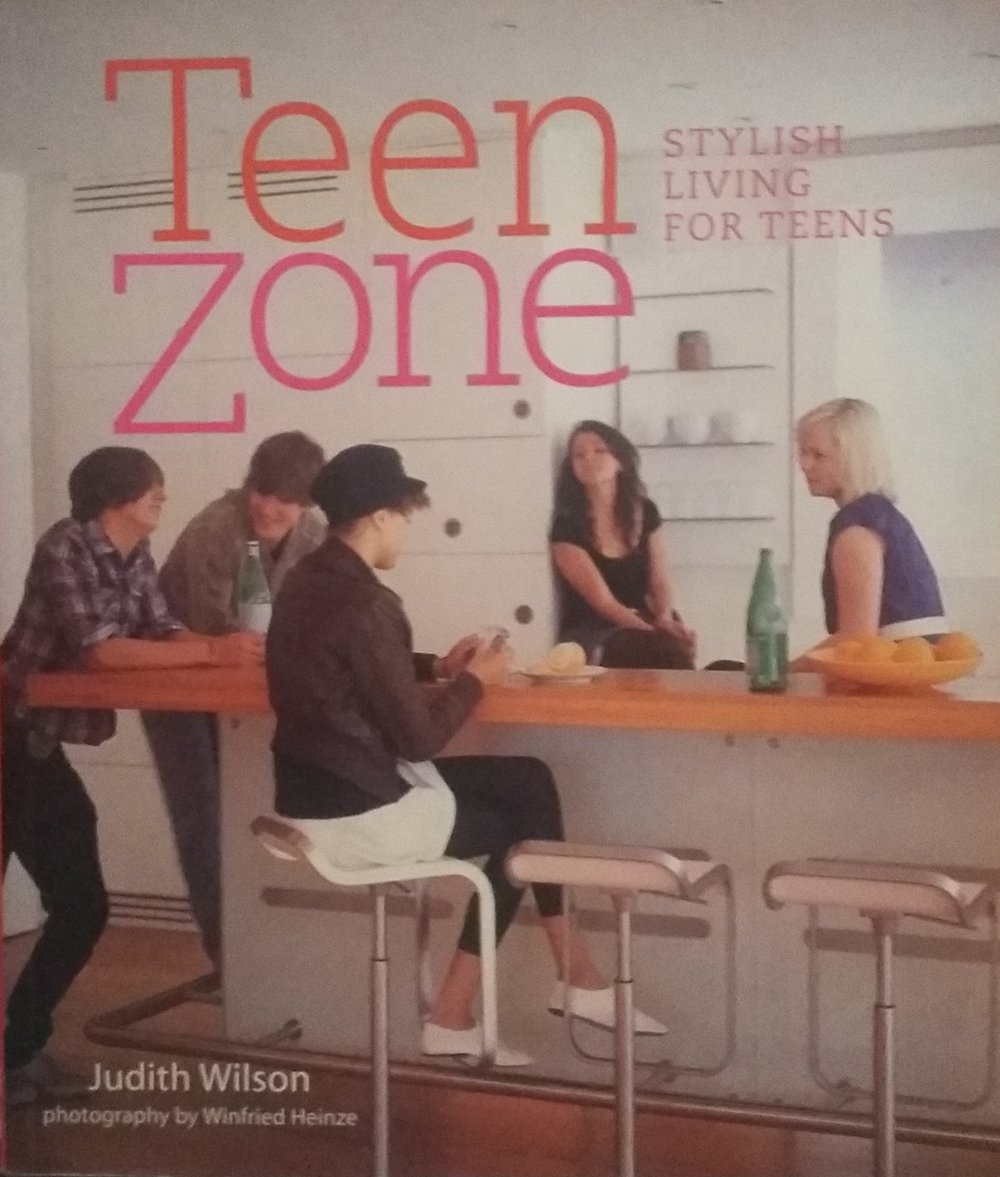 Teen Zone: Stylish Living for Teens : Wilson, Judith, Heinze, Winfried ...