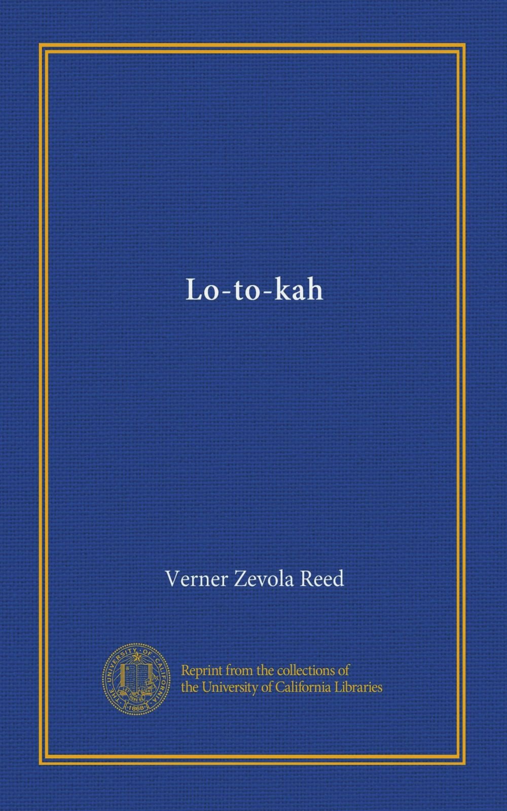 Amazon | Lo-to-kah | Reed, Verner Zevola | Classics