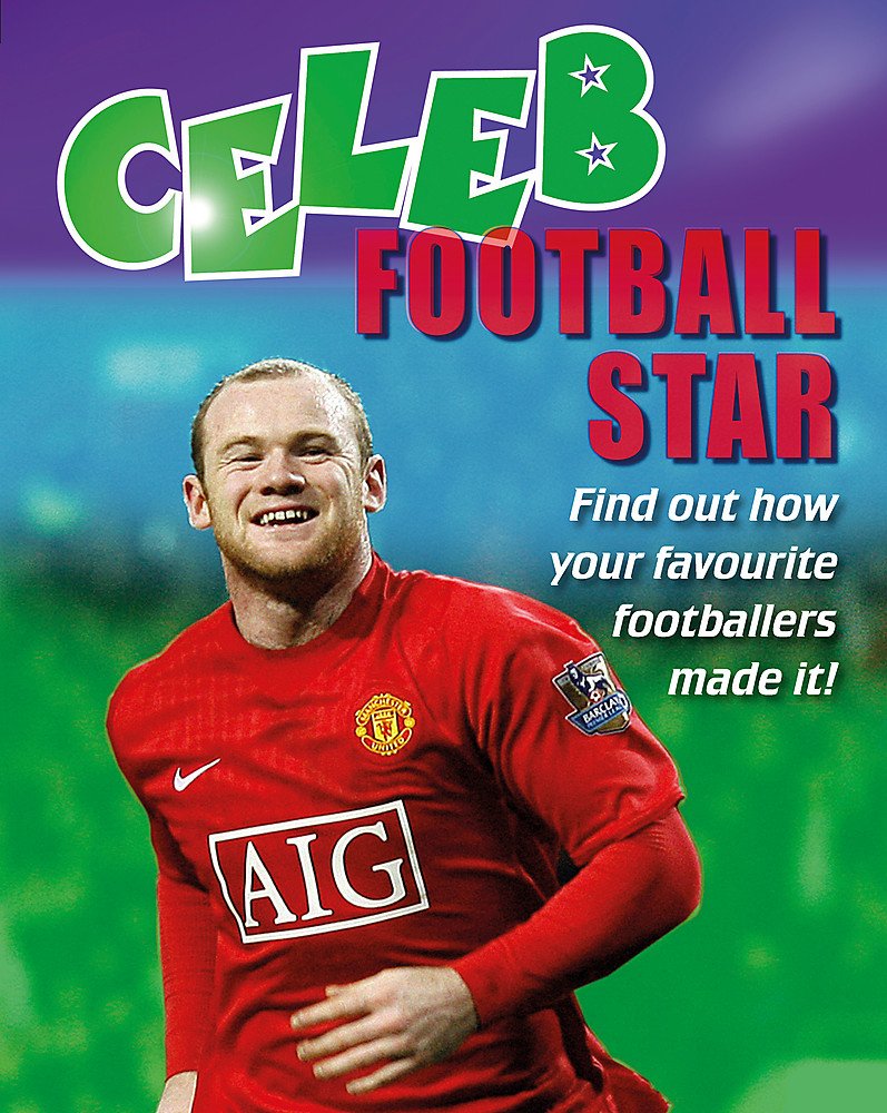 Celeb: Football Star: Barker, Geoff: 9780749692650: Amazon.com: Books