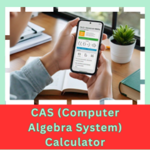 CAS (Computer Algebra System) Calculator - App on Amazon Appstore