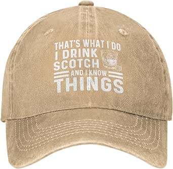 Amazon.com: That's What I Do I Drink Scotch and I Know Things Hat for ...