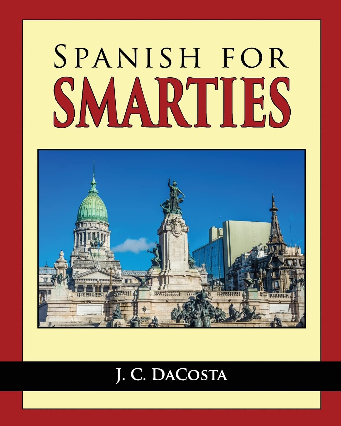 Amazon.com: Spanish for Smarties: Improve your Spanish Fast ...