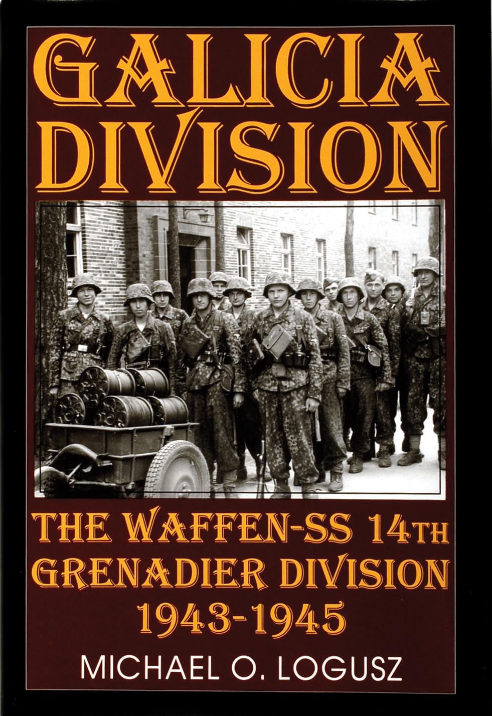 Amazon | Galicia Division: The Waffen-Ss 14th Panzergrenadier Division ...