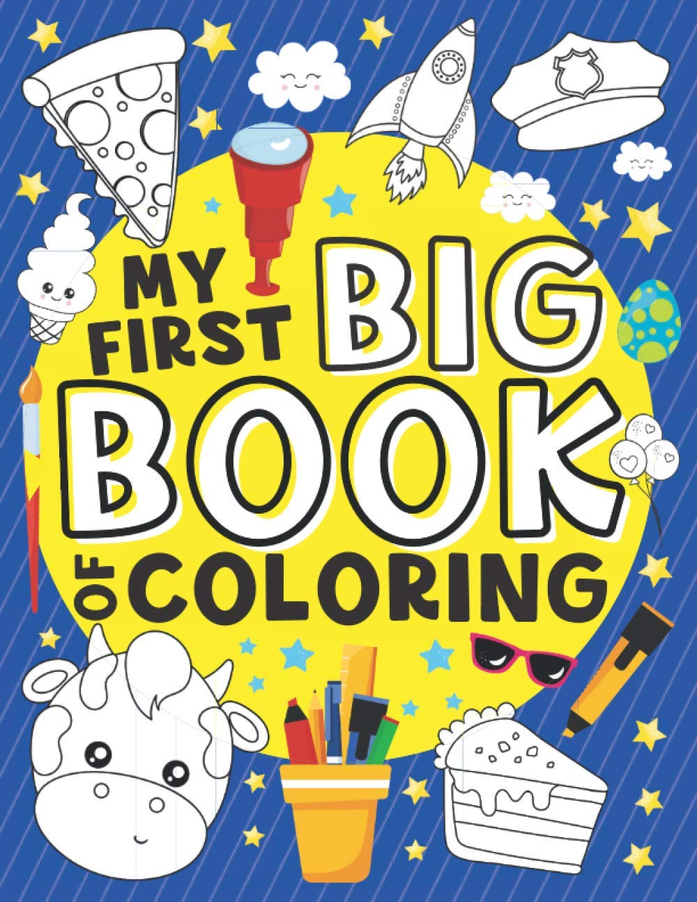 Buy My First Big Book of Coloring: 50 Fun and Easy Large Coloring Pages ...