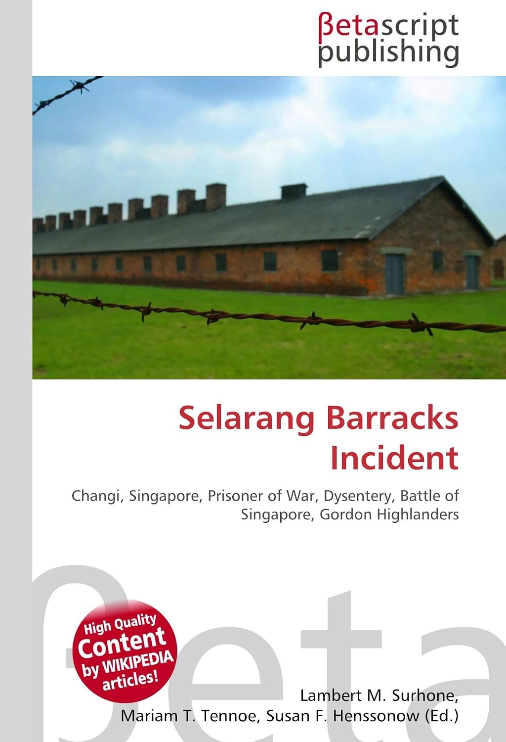 Selarang Barracks Incident: Changi, Singapore, Prisoner of War ...
