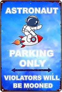 Amazon.com: Astronaut Space Parking Only Metal Sign Decor Violators ...