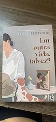 Em outra vida, talvez? | Amazon.com.br