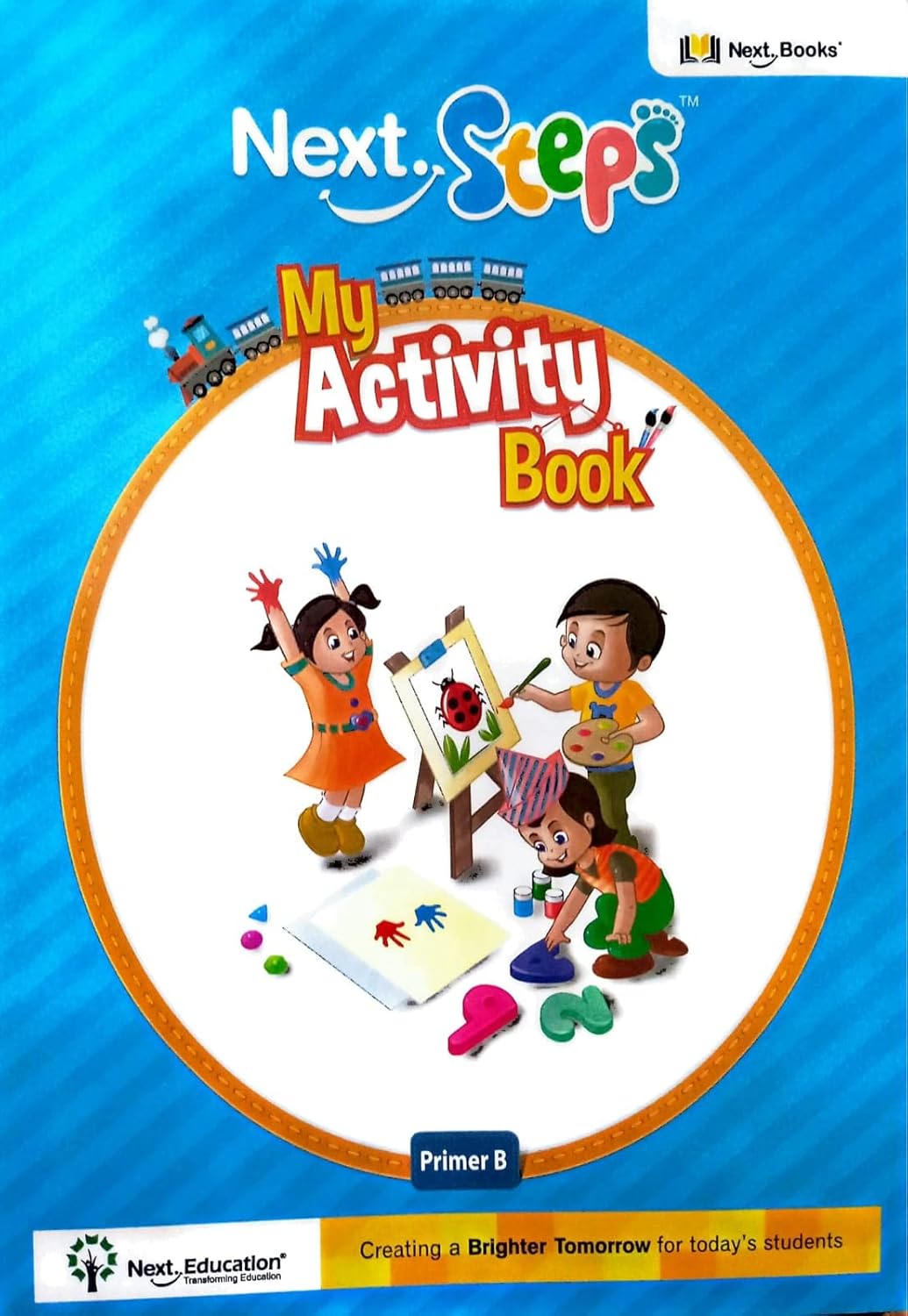 NEXT STEPS MY ACTIVITY BOOK PRIMER B : NEXT EDUCATION: Amazon.in: Books