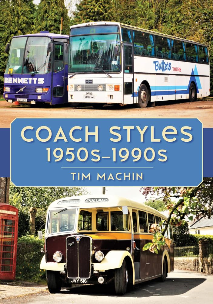 Coach Styles 1950s–1990s: Machin, Tim: 9781398108509: Amazon.com: Books