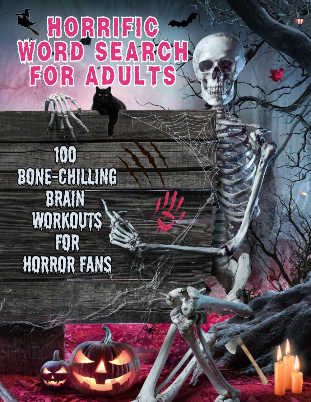 Horrific Word Search for Adults: 100 Bone-Chilling Brain Workouts for ...