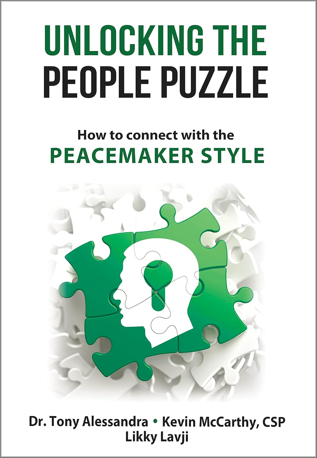 Unlocking the People Puzzle: How to connect with the PEACEMAKER STYLE ...