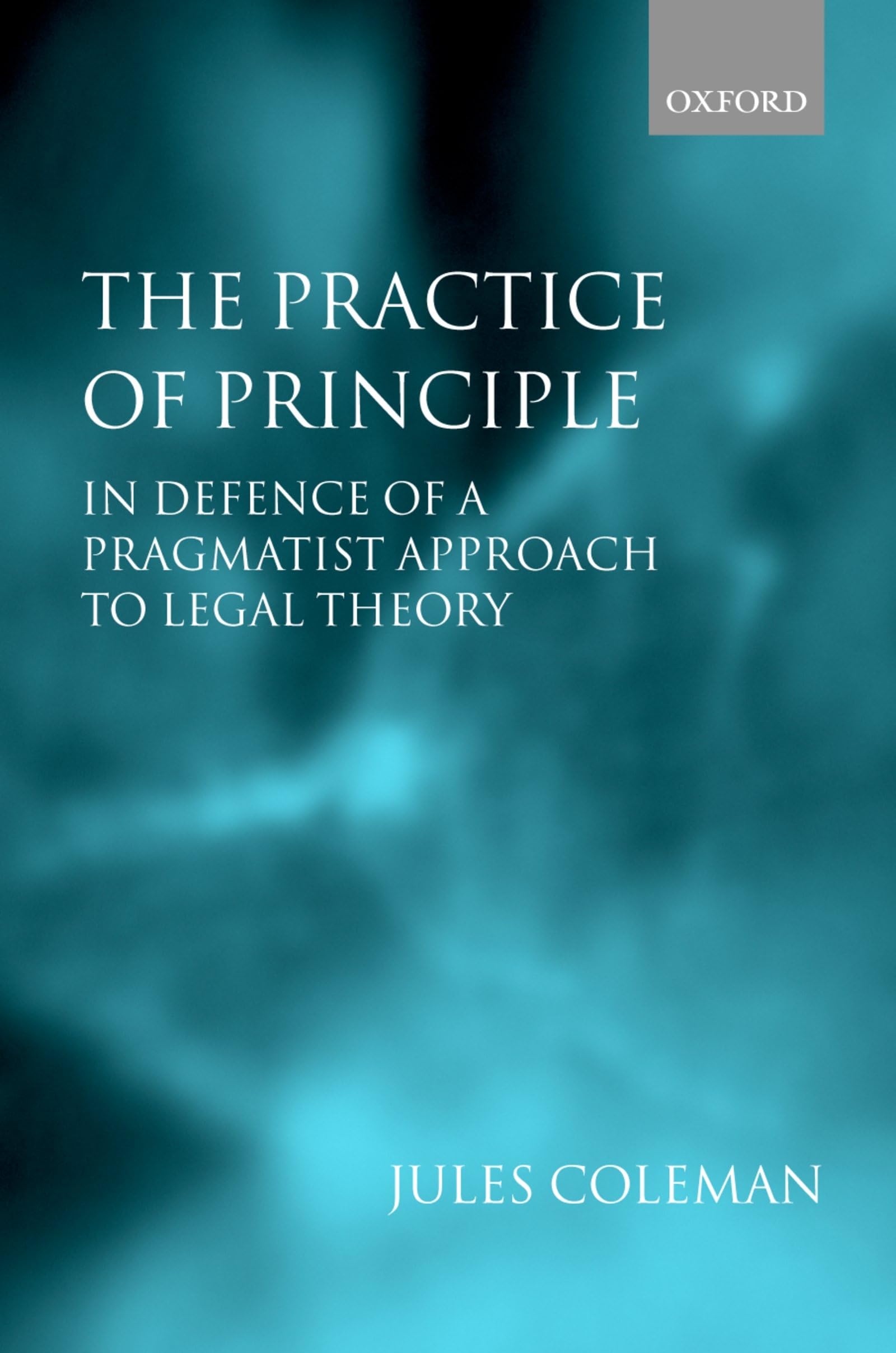 Amazon.com: The Practice of Principle: In Defence of a Pragmatist ...