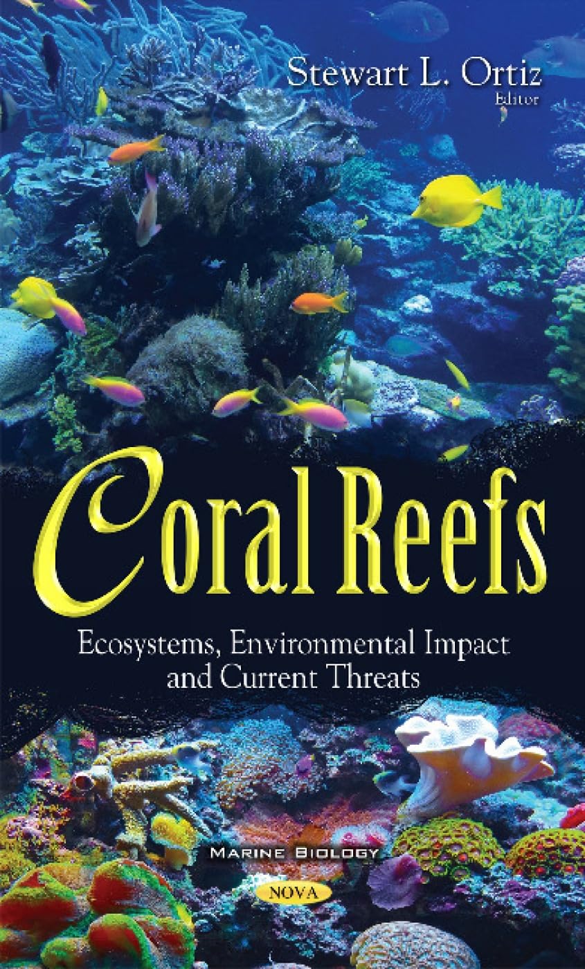 Coral Reefs: Ecosystems, Environmental Impact and Current Threats ...