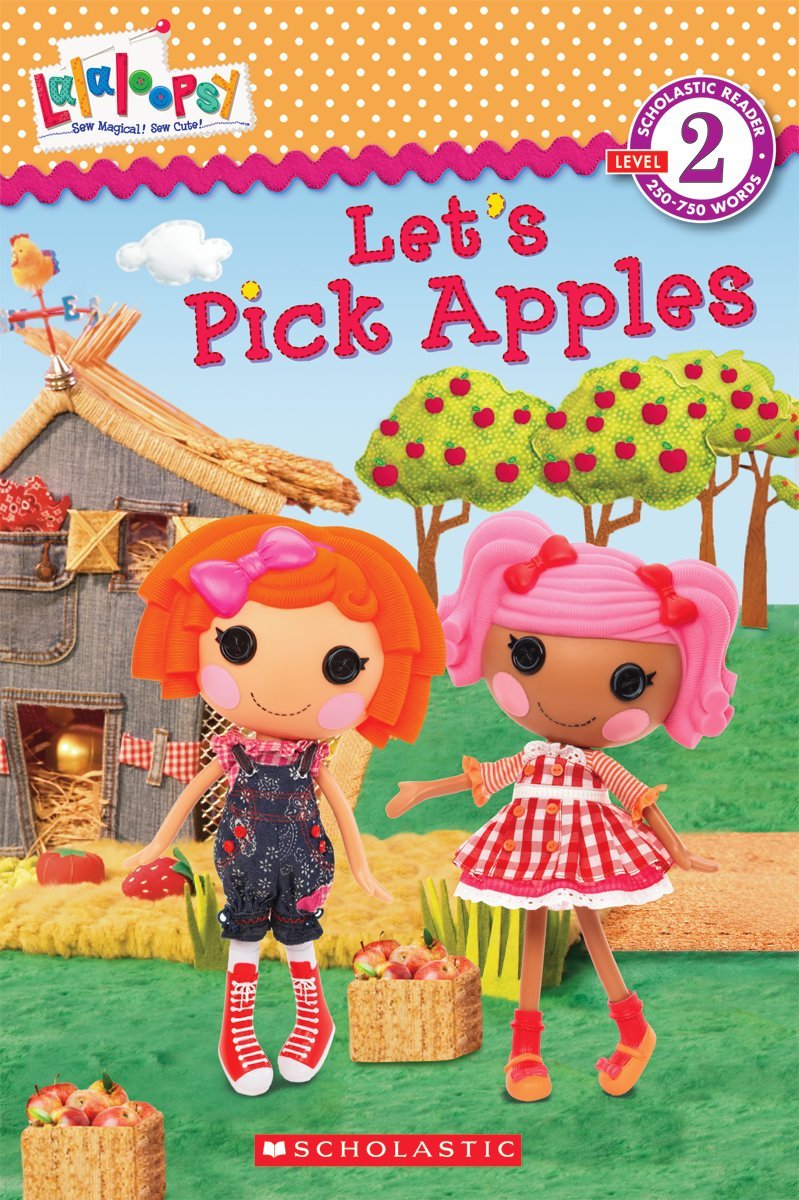 Lalaloopsy: Let's Pick Apples!: Simon, Jenne, Hill, Prescott ...
