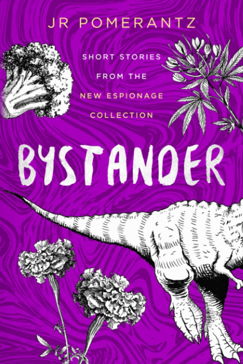 Bystander: Seven Stories from the New Espionage Collection: Pomerantz ...